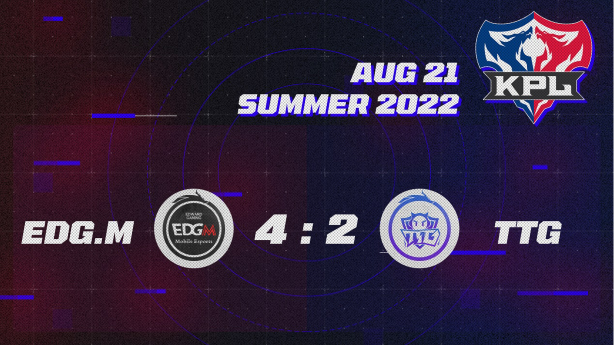 KPL Summer Playoffs: EDG.M Defeated TTG 4:2 -- Superpixel